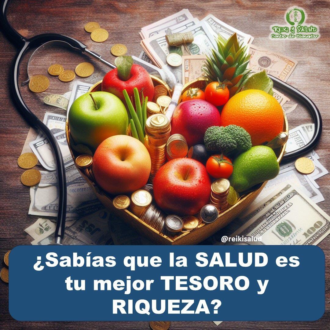 ¿Sabías que la SALUD es tu mejor TESORO y RIQUEZA? - Reiki y Salud