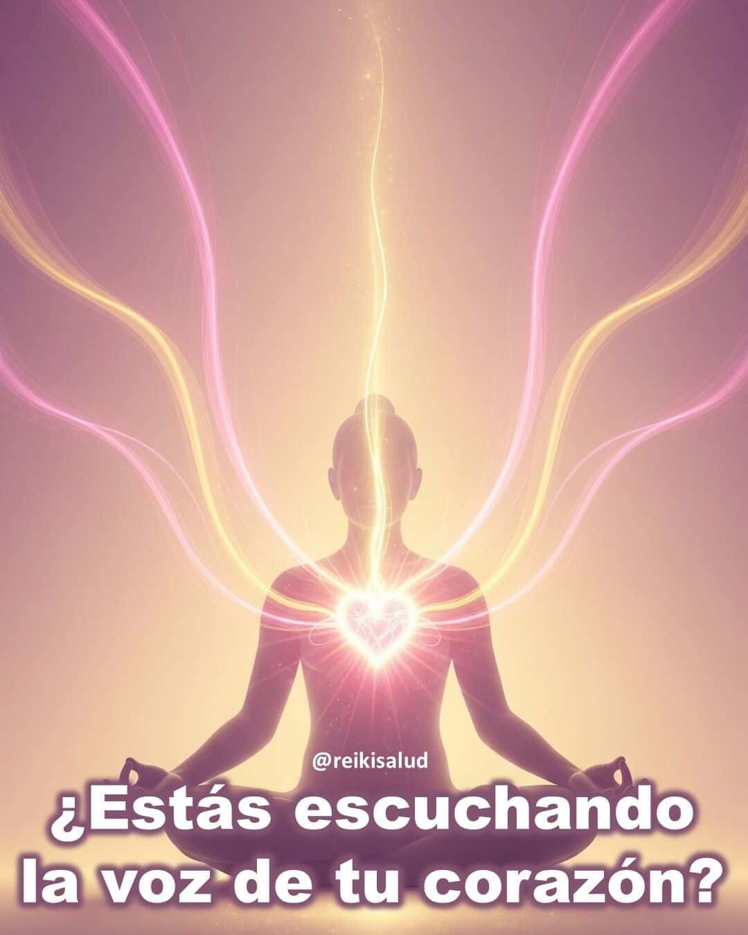 ¿Estás escuchando la voz de tu corazón? - Reiki y Salud